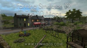 Best FS19 Maps | Farming Simulator 19 Top10 Maps | FS19 Best 10 Map